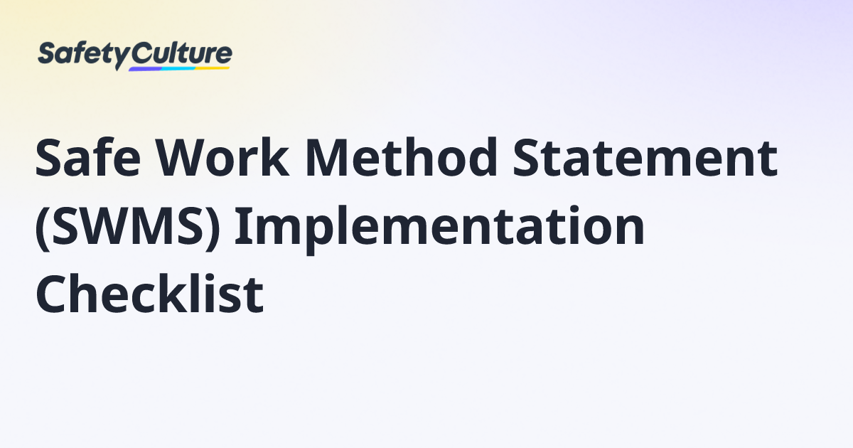Safe Work Method Statement (SWMS) Implementation Checklist | Free Template