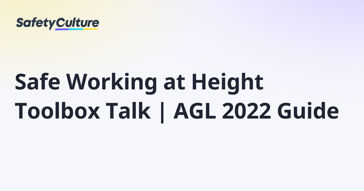 Safe Working at Height Toolbox Talk | AGL 2022 Guide | Free Template