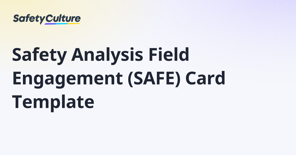 Safety Analysis Field Engagement (SAFE) Card Template | Free Template