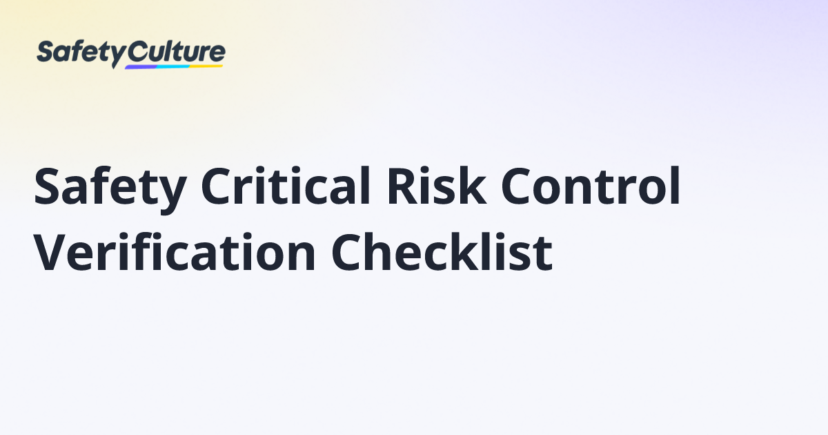 Safety Critical Risk Control Verification Checklist | Free Template