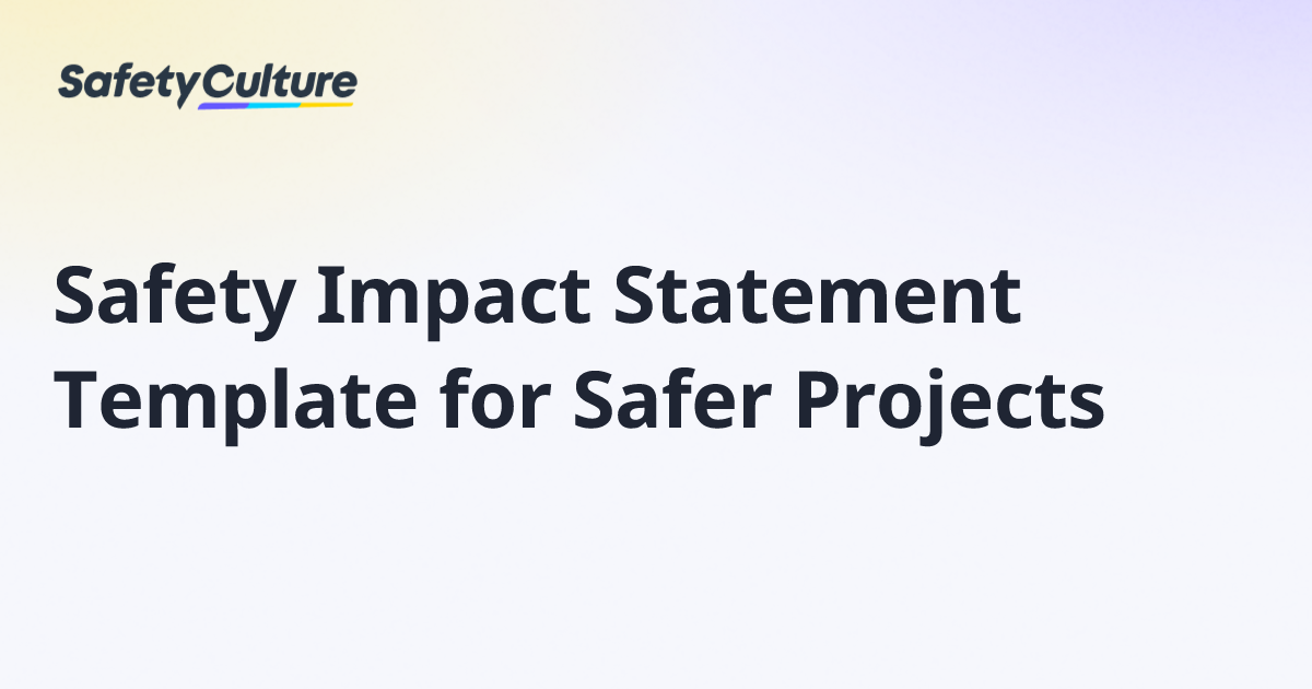 Safety Impact Statement Template for Safer Projects | Free Template