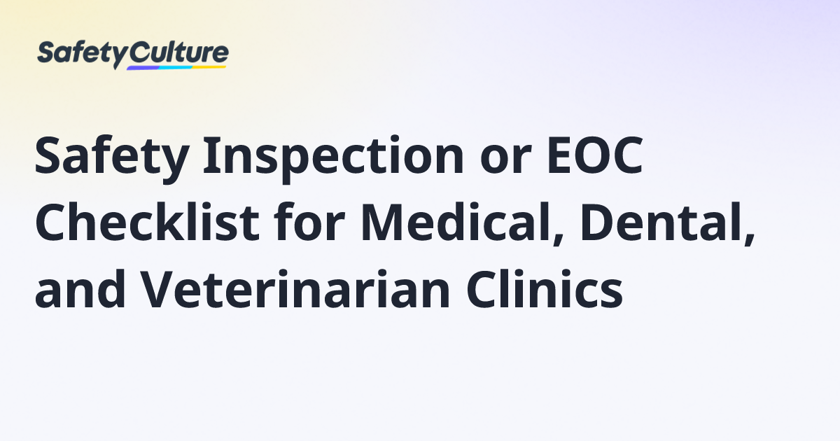 Safety Inspection or EOC Checklist for Medical, Dental, and ...