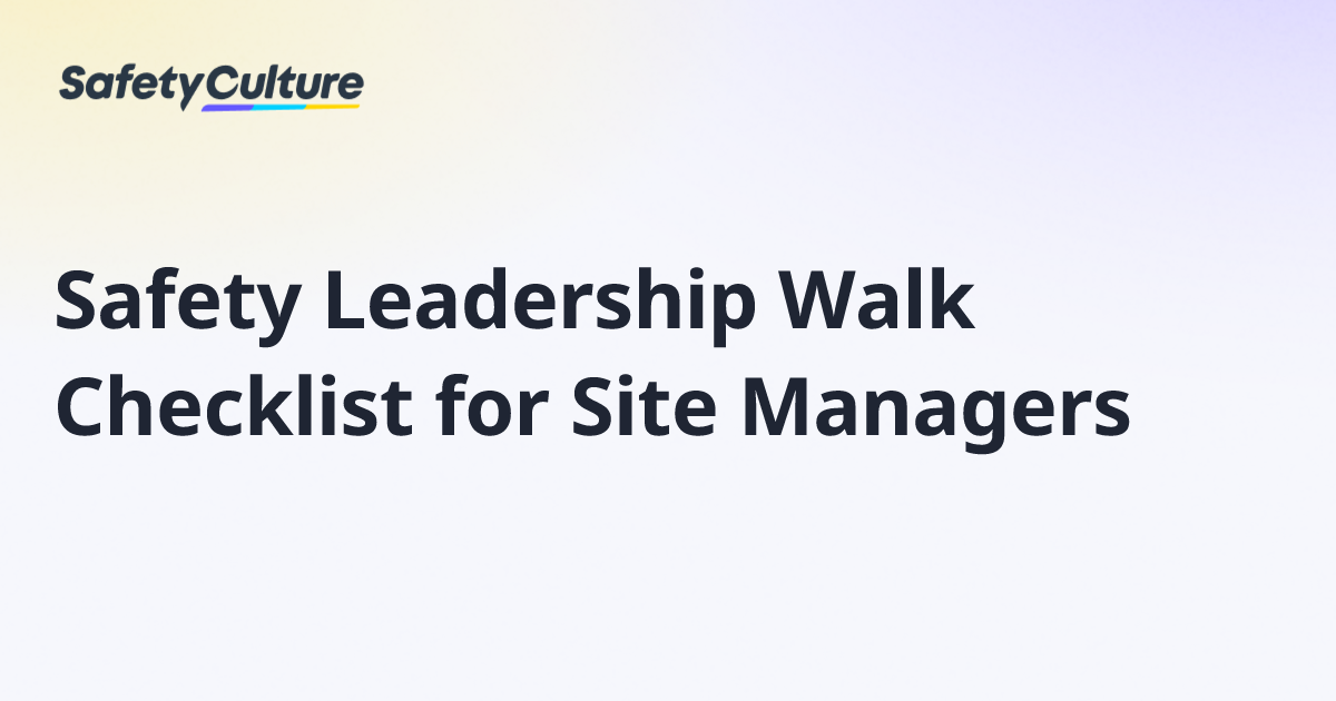 Safety Leadership Walk Checklist for Site Managers | Free Template