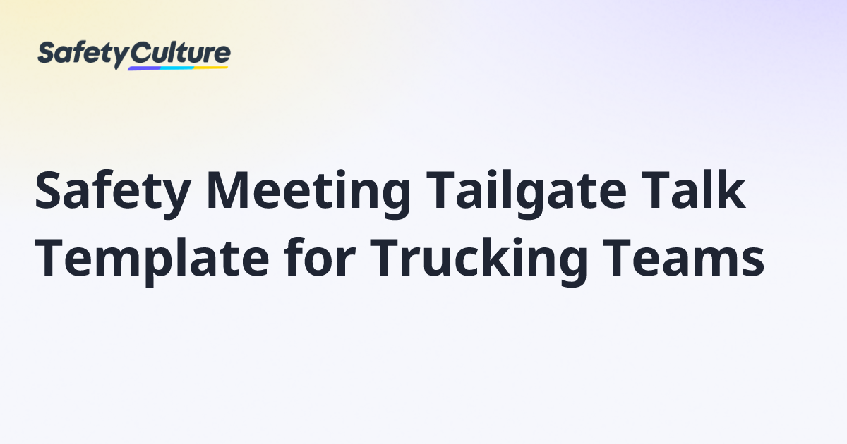Safety Meeting Tailgate Talk Template for Trucking Teams | Free Template