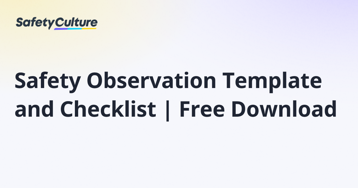 Safety Observation Template and Checklist | Free Download | Free Template