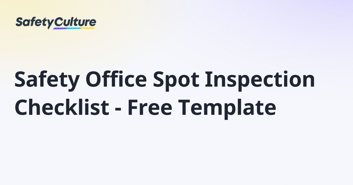 Safety Office Spot Inspection Checklist - Free Template | Free Template