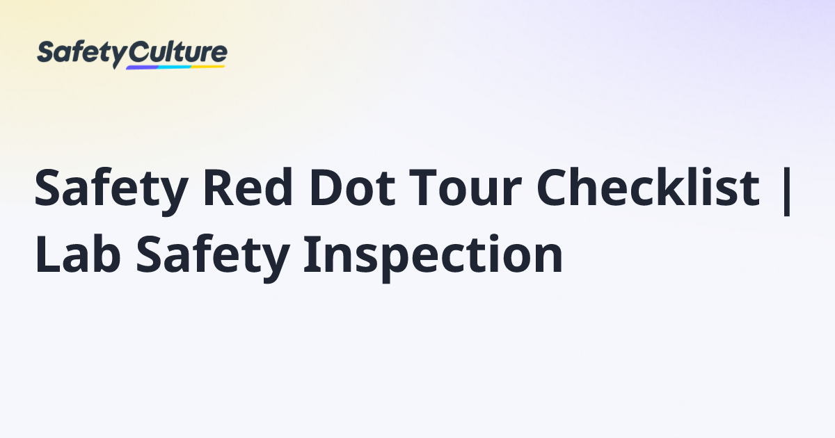 Safety Red Dot Tour Checklist | Lab Safety Inspection | Free Template