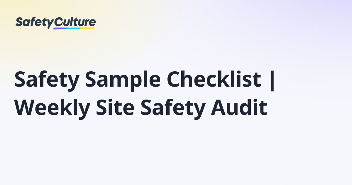 Safety Sample Checklist | Weekly Site Safety Audit | Free Template