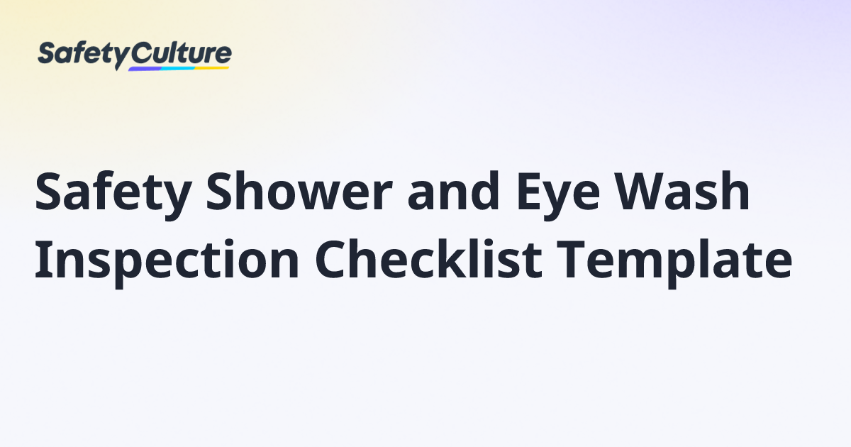 Safety Shower and Eye Wash Inspection Checklist Template | Free Template
