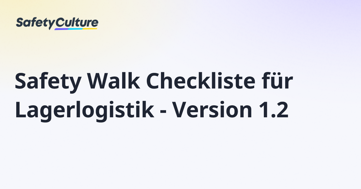 Safety Walk Checkliste für Lagerlogistik - Version 1.2 | Free Template