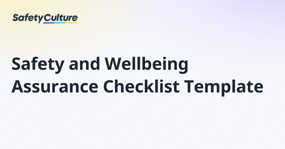 Safety and Wellbeing Assurance Checklist Template | Free Template