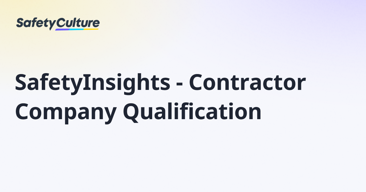 SafetyInsights - Contractor Company Qualification | Free Template
