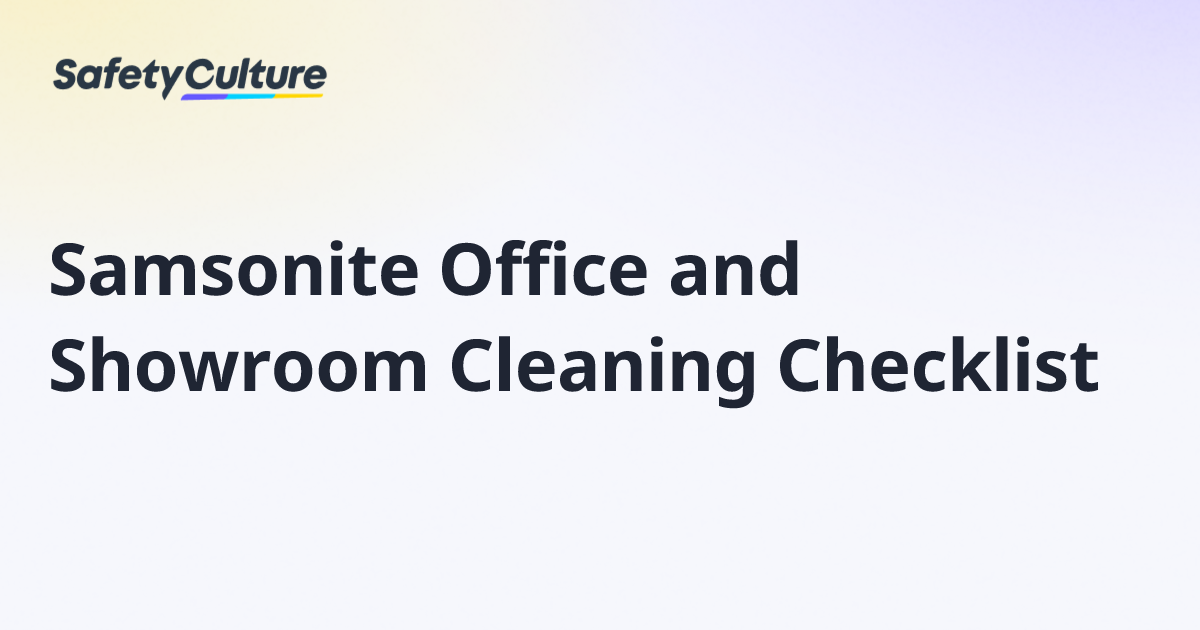 Samsonite Office and Showroom Cleaning Checklist | Free Template