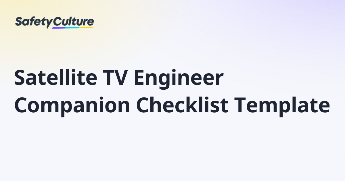 Satellite TV Engineer Companion Checklist Template | Free Template