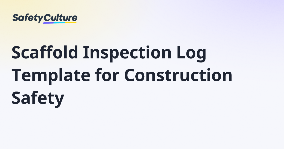 Scaffold Inspection Log Template for Construction Safety | Free Template