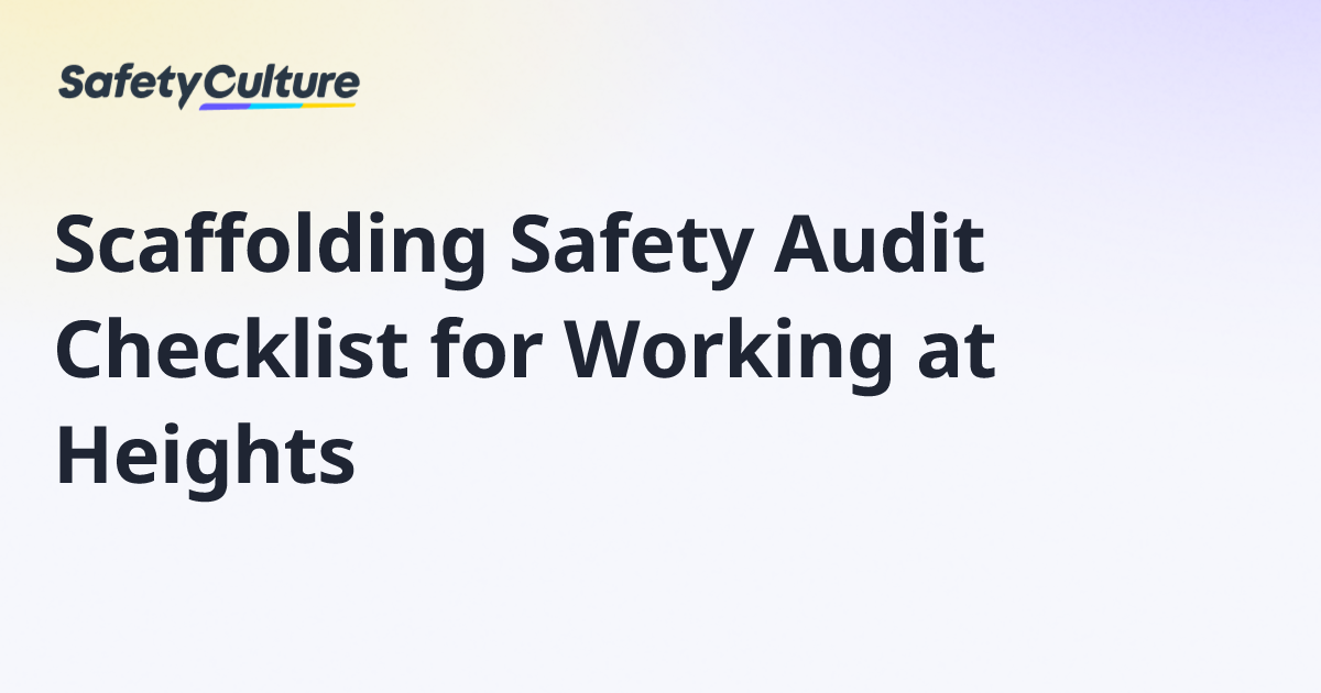 Scaffolding Safety Audit Checklist for Working at Heights | Free Template