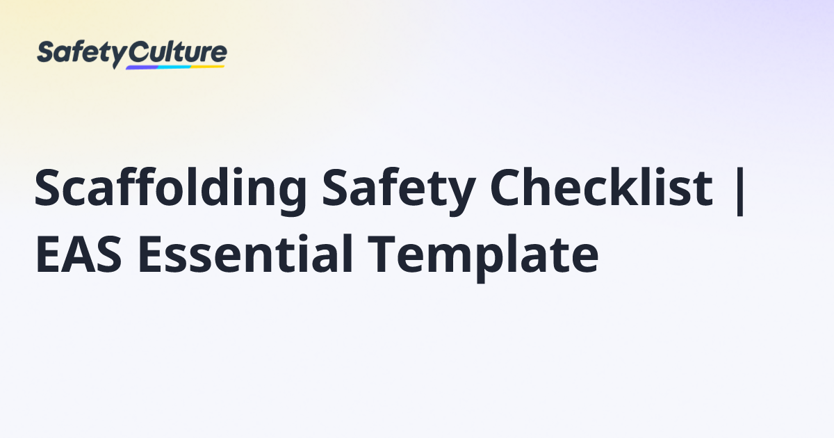 Scaffolding Safety Checklist | EAS Essential Template | Free Template