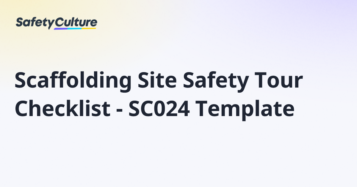 Scaffolding Site Safety Tour Checklist - SC024 Template | Free Template