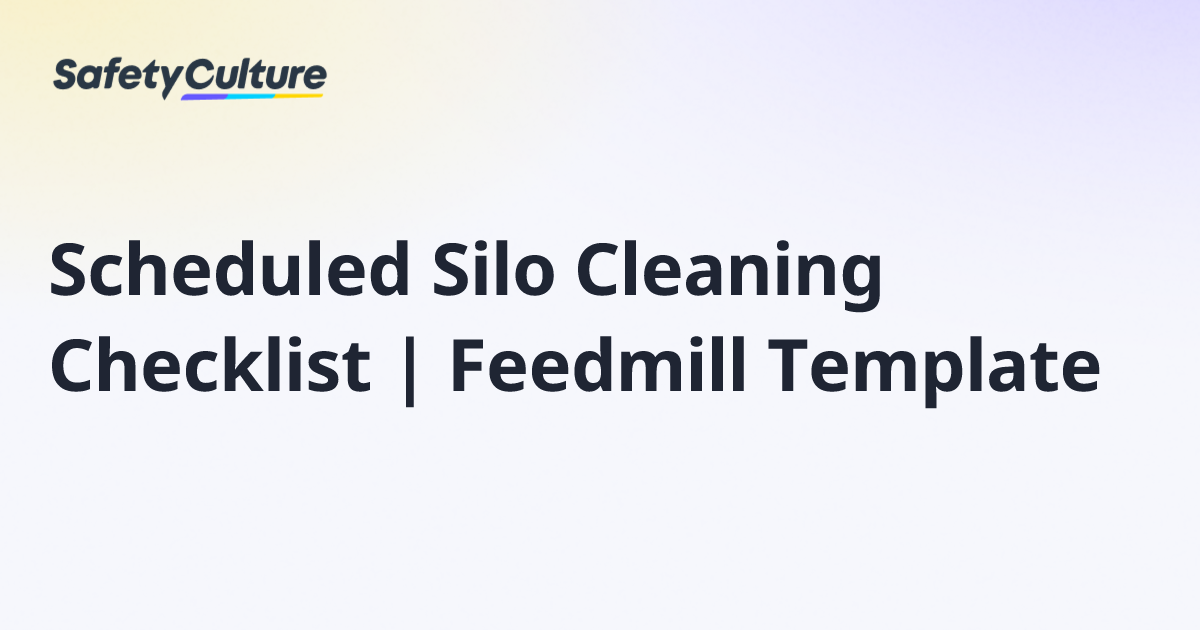 Scheduled Silo Cleaning Checklist | Feedmill Template | Free Template