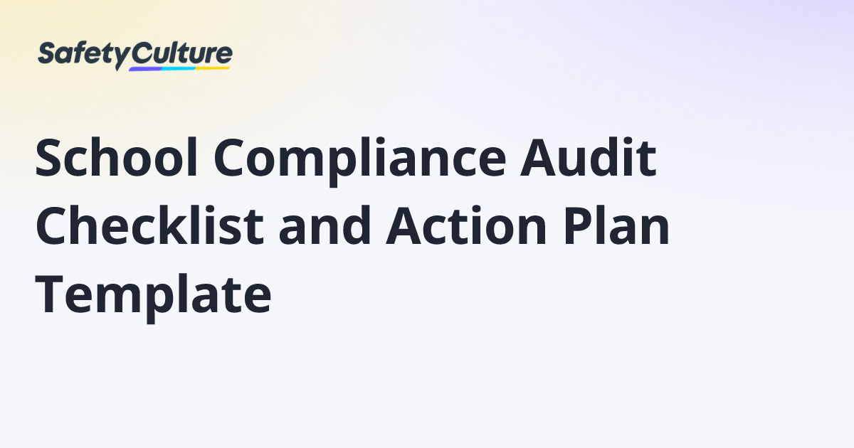 School Compliance Audit Checklist and Action Plan Template | Free Template