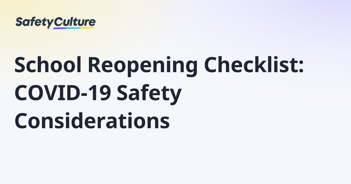 School Reopening Checklist: COVID-19 Safety Considerations | Free Template