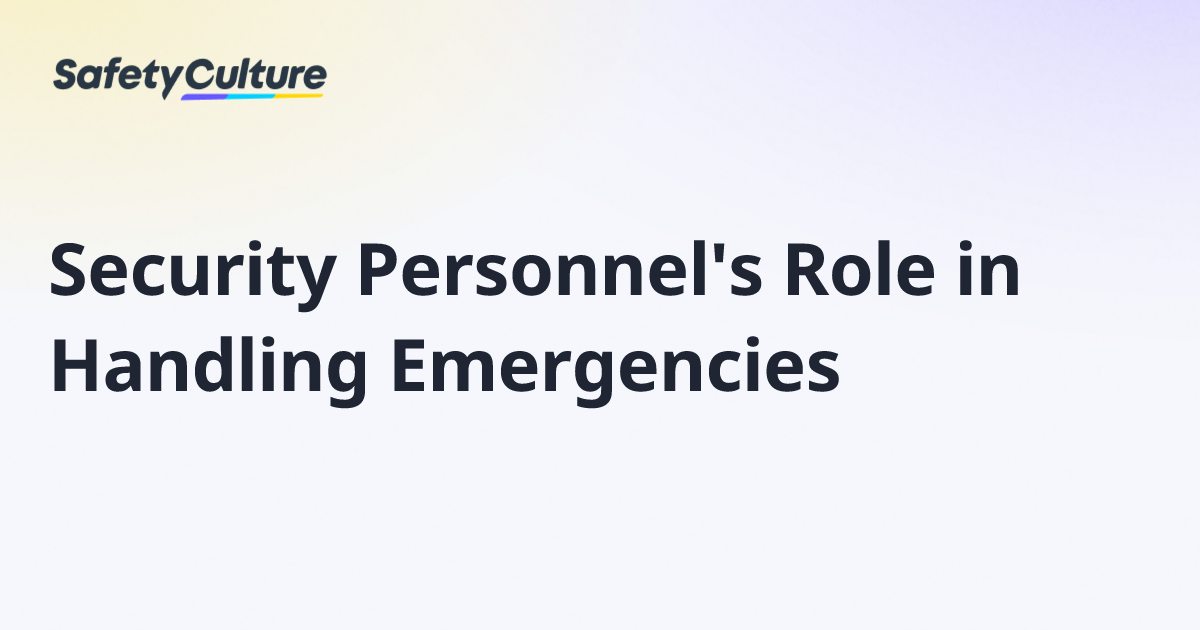 Security Personnel's Role in Handling Emergencies | Free Course