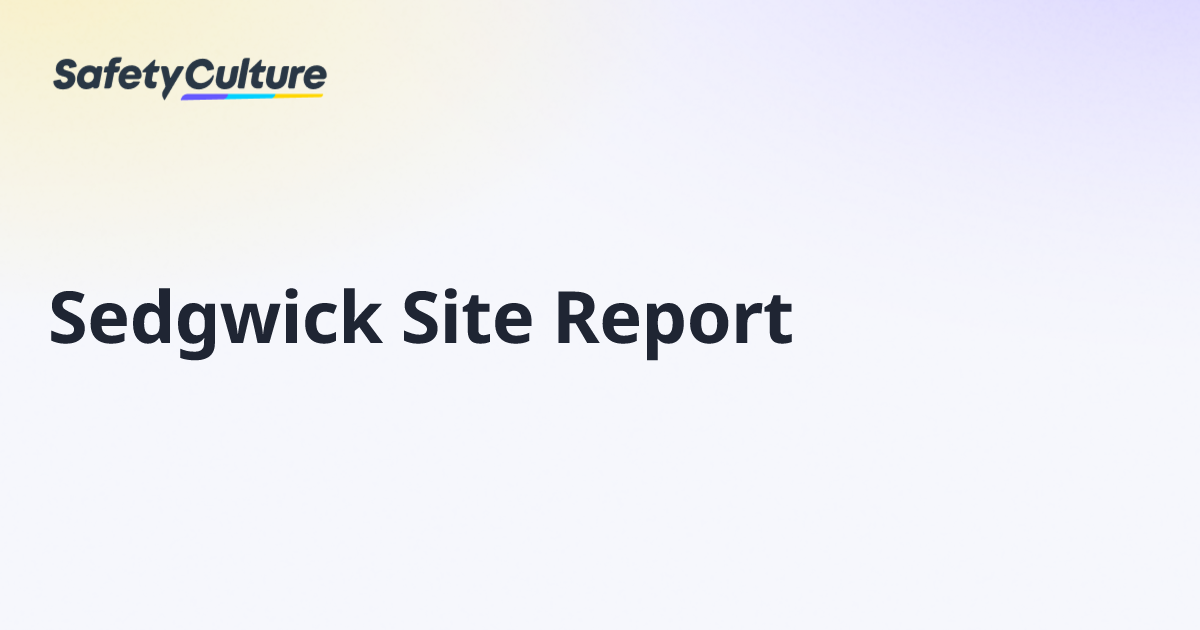 Sedgwick Site Report | Free Template