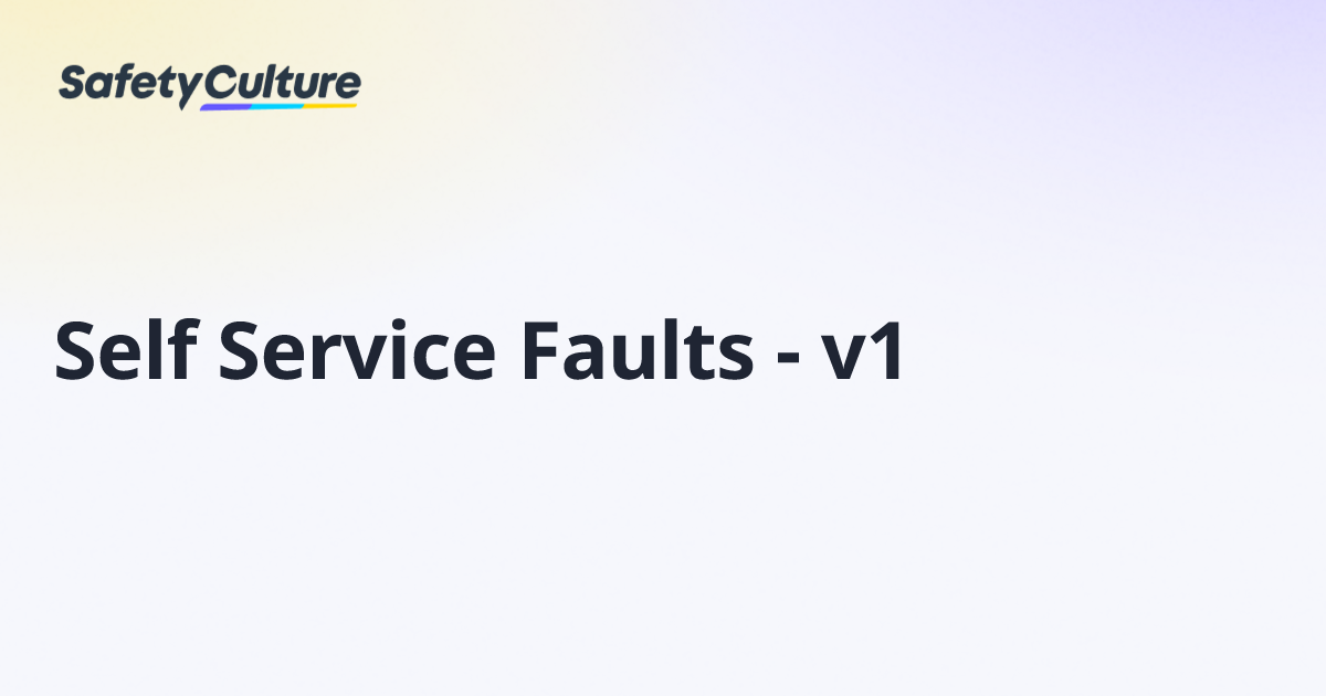 Self Service Faults - v1 | Free Template