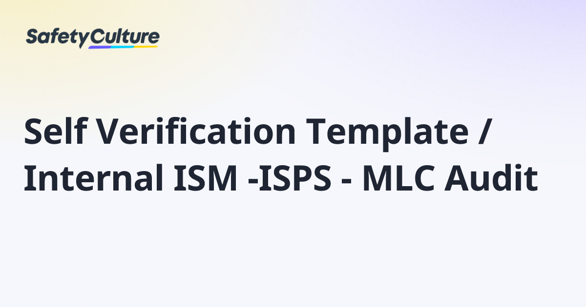 Self Verification Template / Internal ISM -ISPS - MLC Audit | Free Template