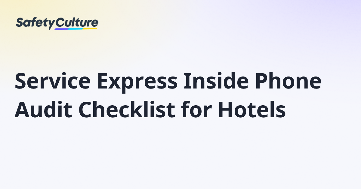 Service Express Inside Phone Audit Checklist for Hotels | Free Template