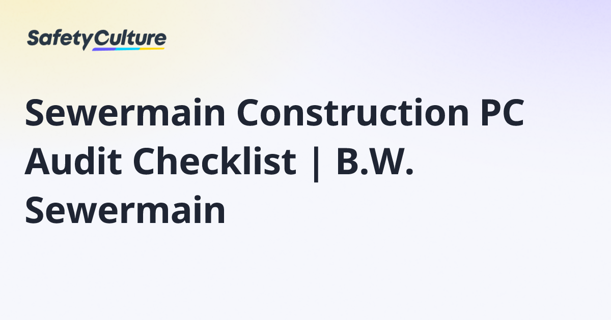 Sewermain Construction PC Audit Checklist | B.W. Sewermain | Free Template