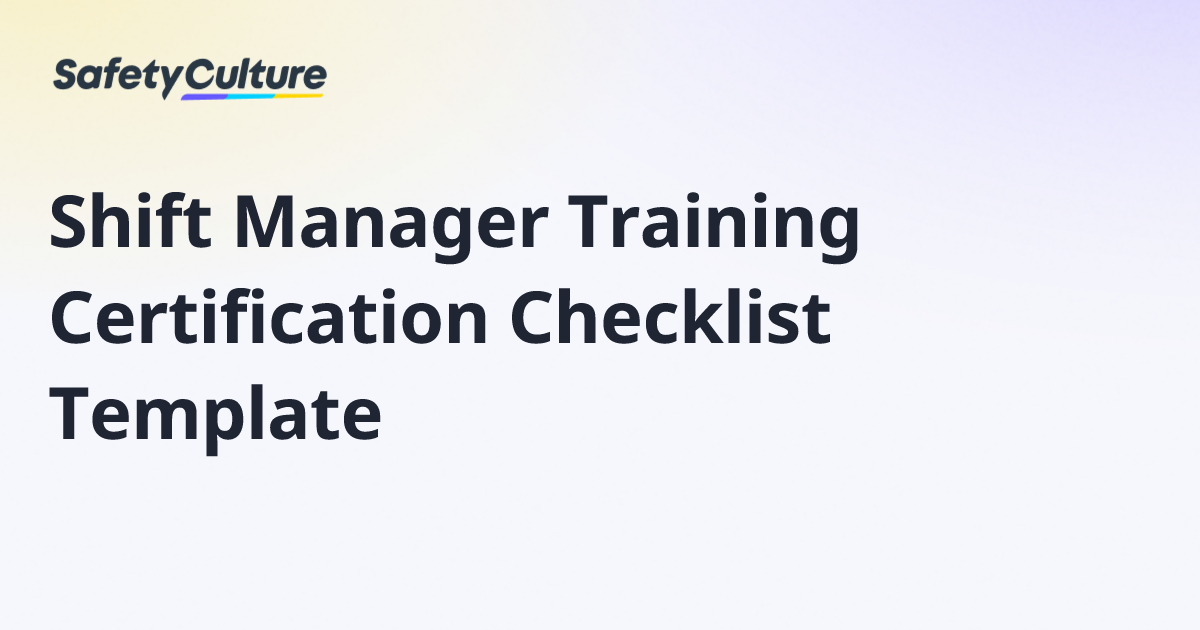 Shift Manager Training Certification Checklist Template | Free Template