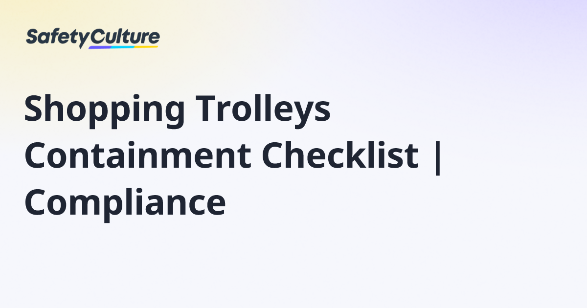 Shopping Trolleys Containment Checklist | Compliance | Free Template