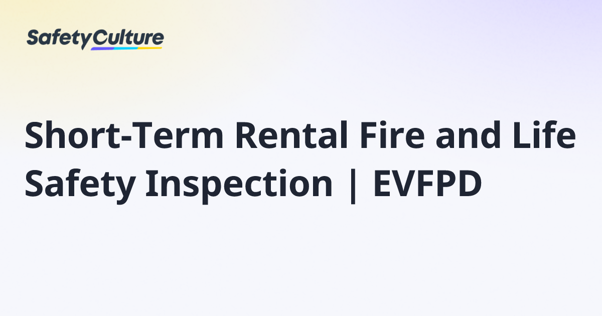 Short-Term Rental Fire and Life Safety Inspection | EVFPD | Free Template