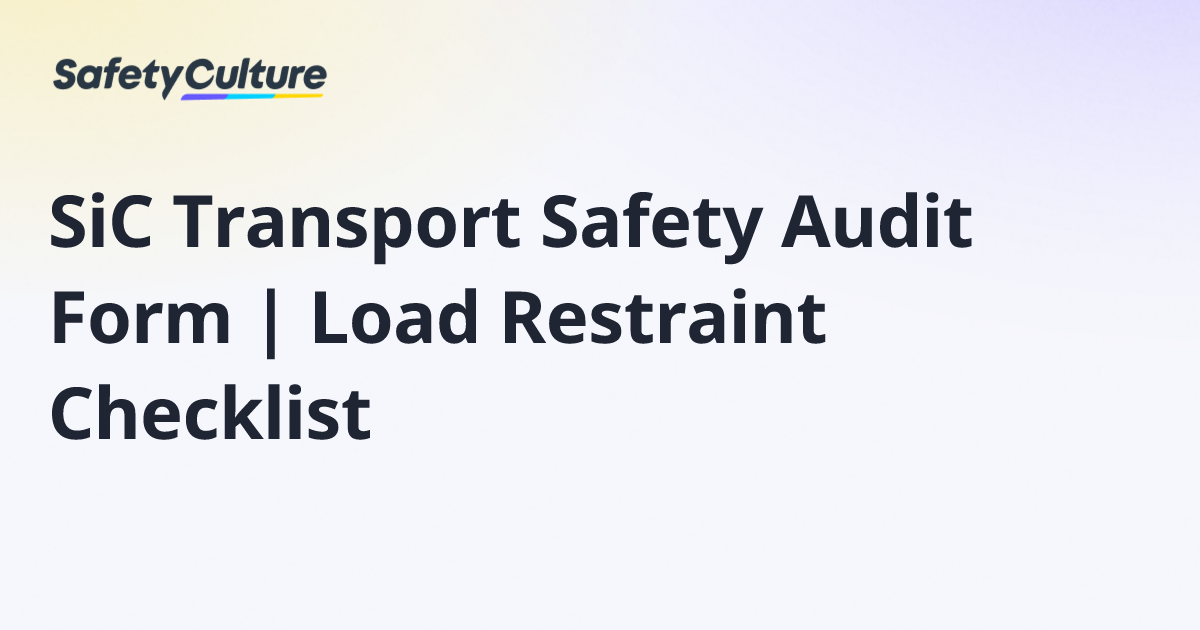 SiC Transport Safety Audit Form | Load Restraint Checklist | Free Template