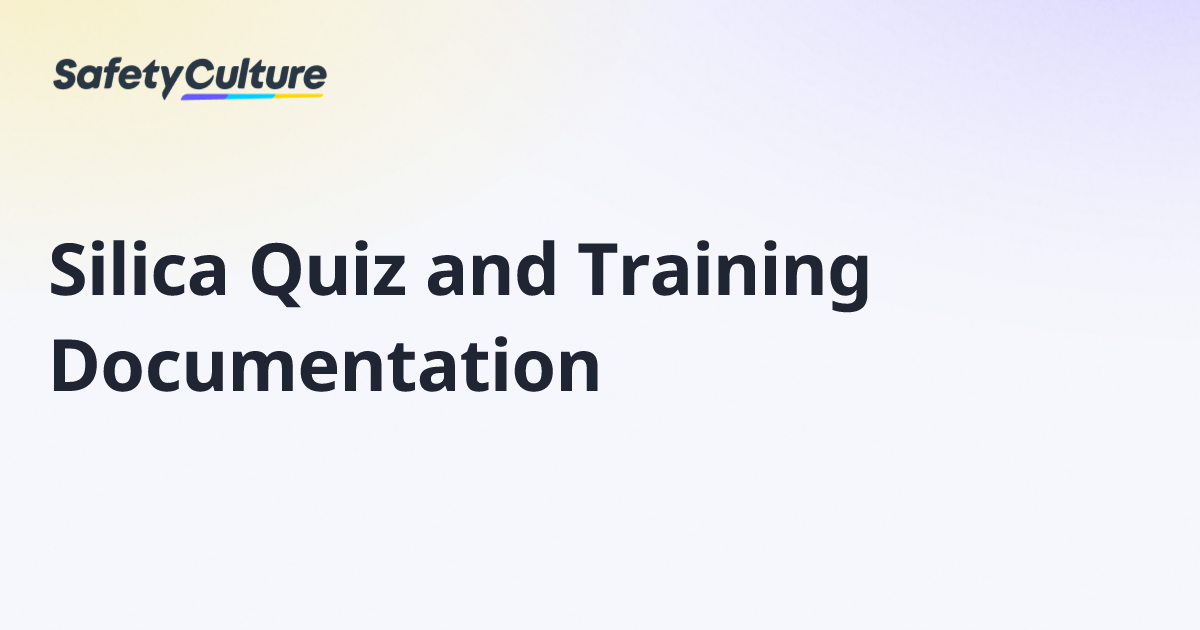 Silica Quiz and Training Documentation | Free Template