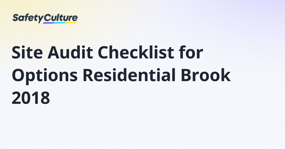 Site Audit Checklist for Options Residential Brook 2018 | Free Template