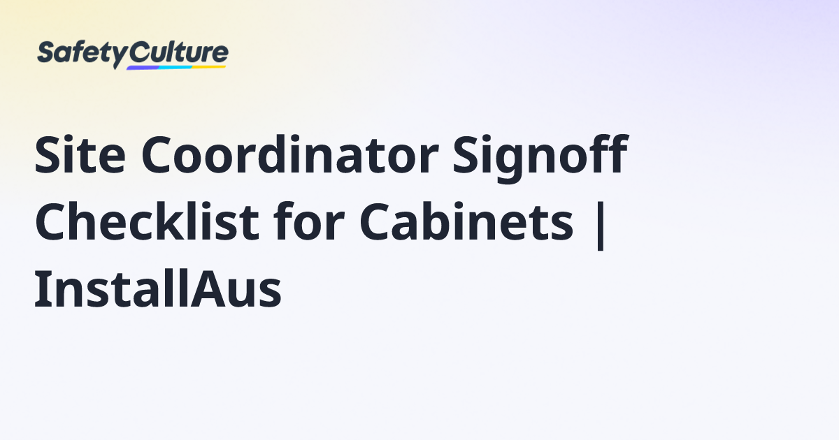 Site Coordinator Signoff Checklist for Cabinets | InstallAus | Free ...