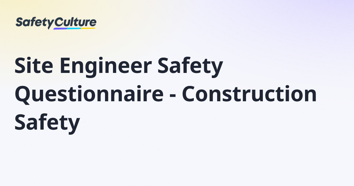 Site Engineer Safety Questionnaire - Construction Safety | Free Template