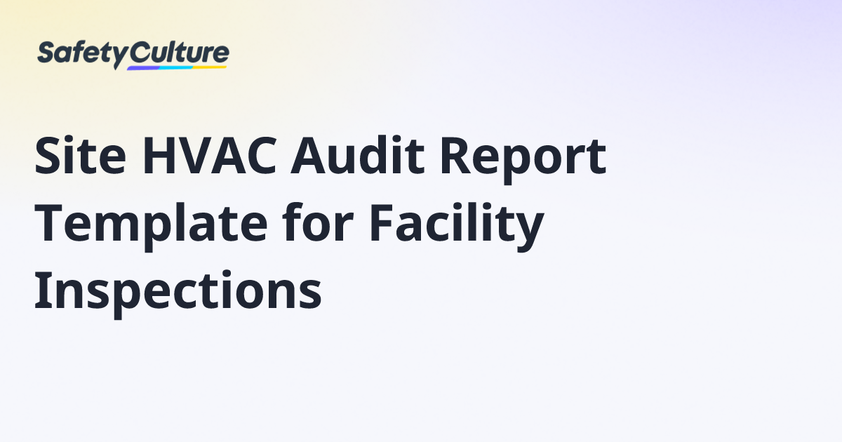 Site HVAC Audit Report Template for Facility Inspections | Free Template