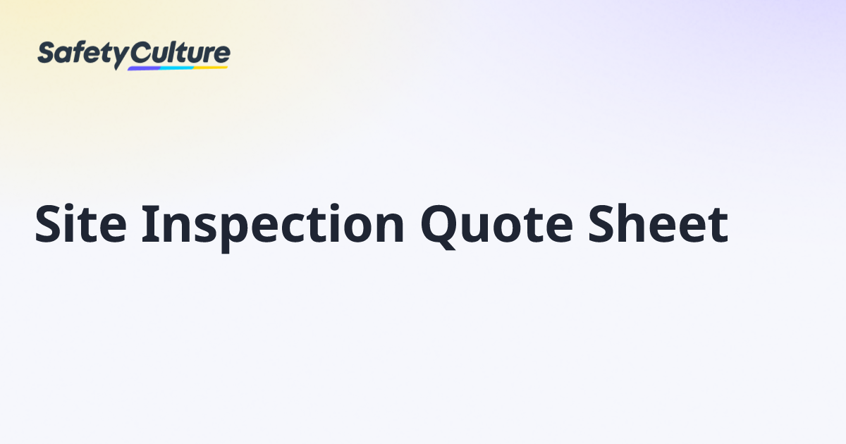 Site Inspection Quote Sheet | Free Template
