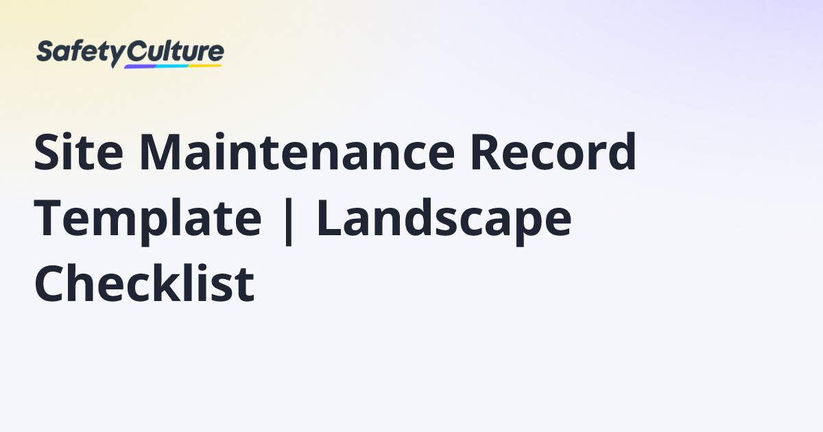 Site Maintenance Record Template | Landscape Checklist | Free Template
