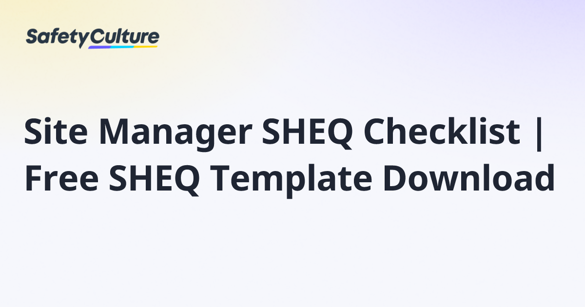 Site Manager SHEQ Checklist | Free SHEQ Template Download | Free Template