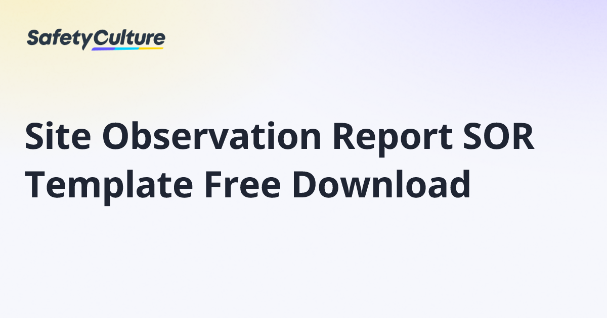 Site Observation Report SOR Template Free Download | Free Template