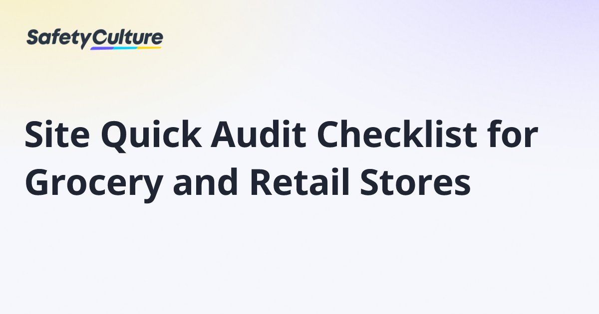Site Quick Audit Checklist for Grocery and Retail Stores | Free Template