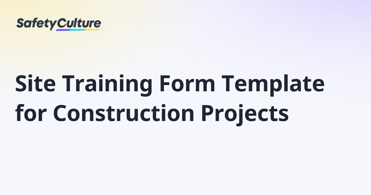 Site Training Form Template for Construction Projects | Free Template