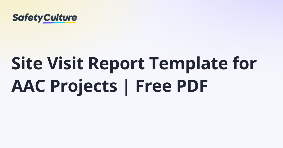Site Visit Report Template for AAC Projects | Free PDF | Free Template