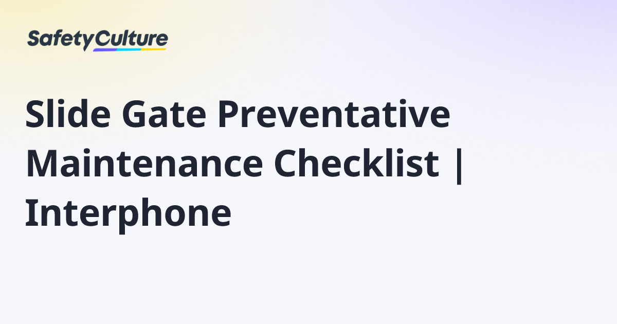 Slide Gate Preventative Maintenance Checklist | Interphone | Free Template