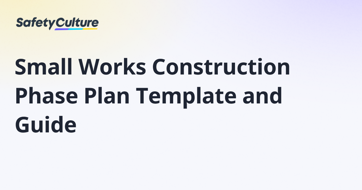 Small Works Construction Phase Plan Template and Guide | Free Template