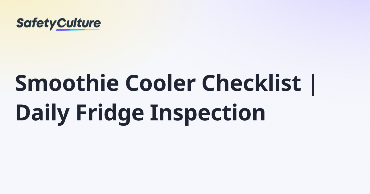 Smoothie Cooler Checklist | Daily Fridge Inspection | Free Template